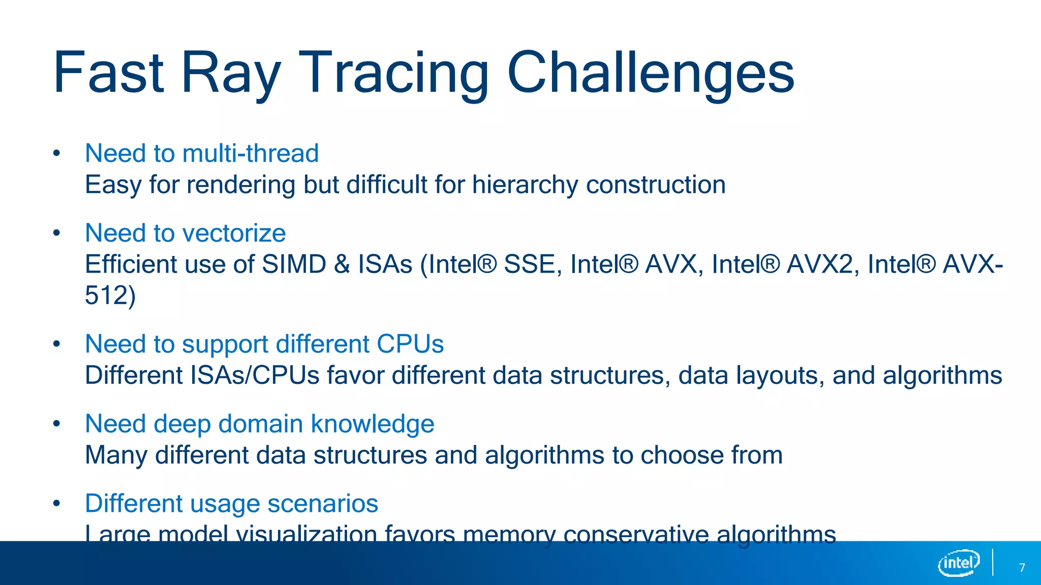 Embree Ray Tracing Kernels | Overview and New Features | SIGGRAPH 2018 Tech Session | PPT