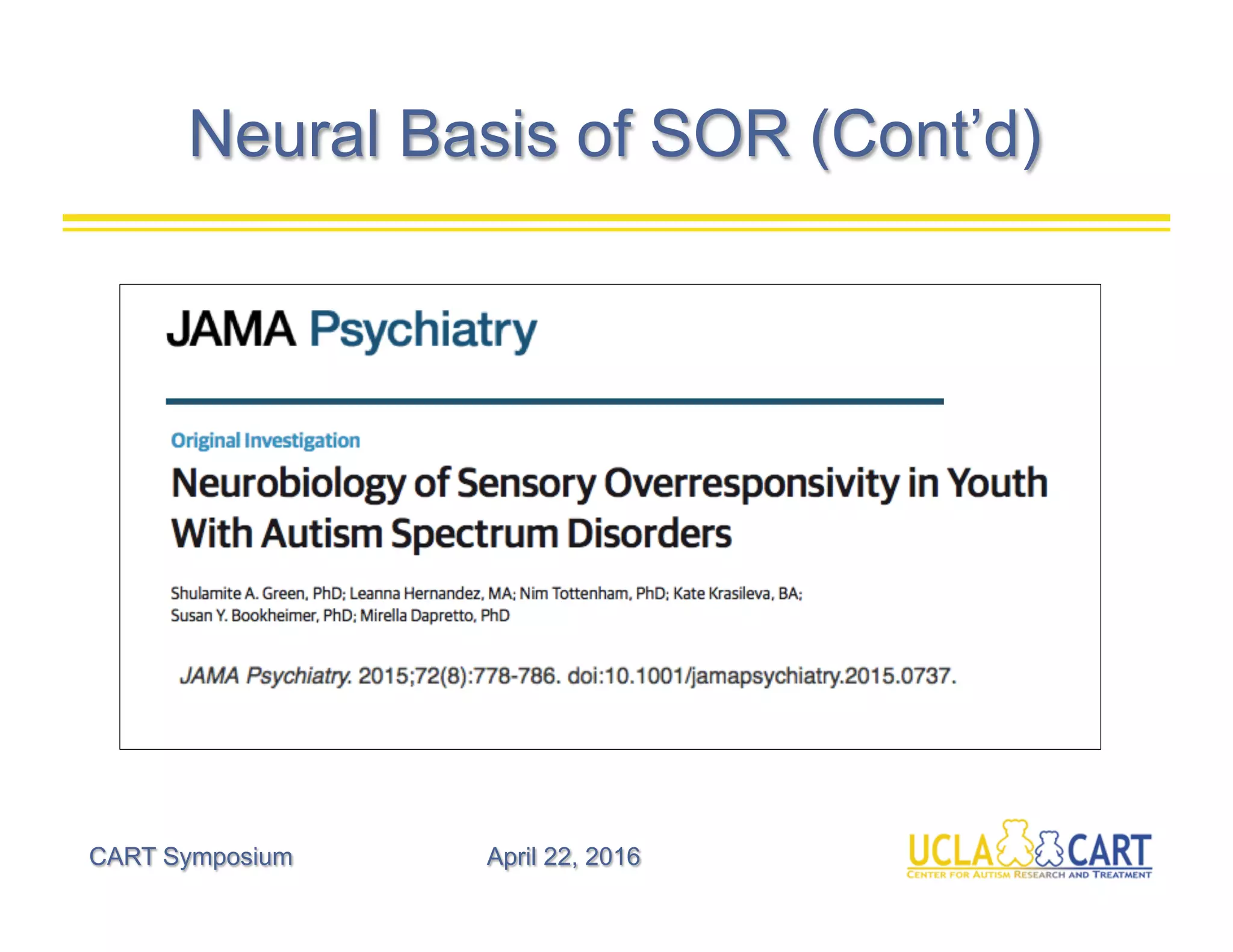 Mirella Dapretto, PhD: Sensory Over-Responsivity in ASD: Insights from ...