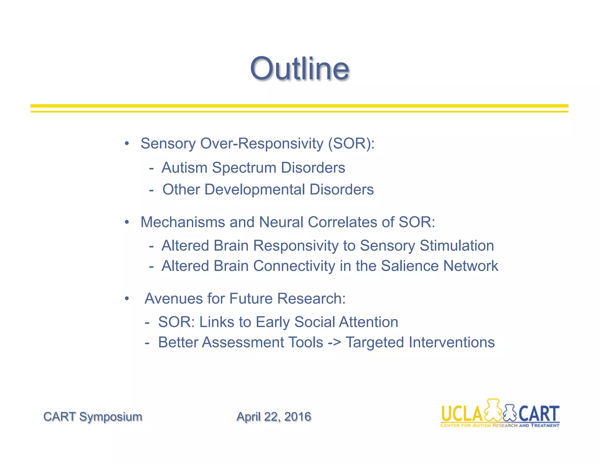 Mirella Dapretto, PhD: Sensory Over-Responsivity in ASD: Insights from ...