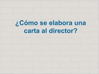 Carta al director | PPTX