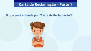 Carta de reclamação | PPTX