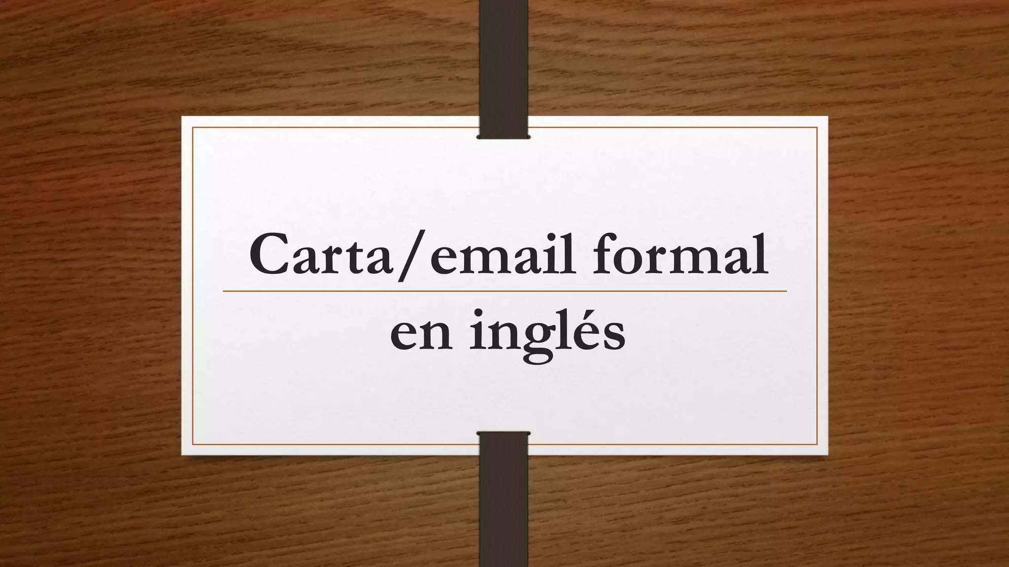 COMO ESCRIBIR UNA EMAIL FORMAL EN INGLES | PPTX