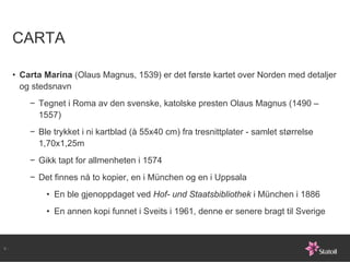 BK2011 Statoil - CartaGIS, En utvidelse av ArcGIS | PPT