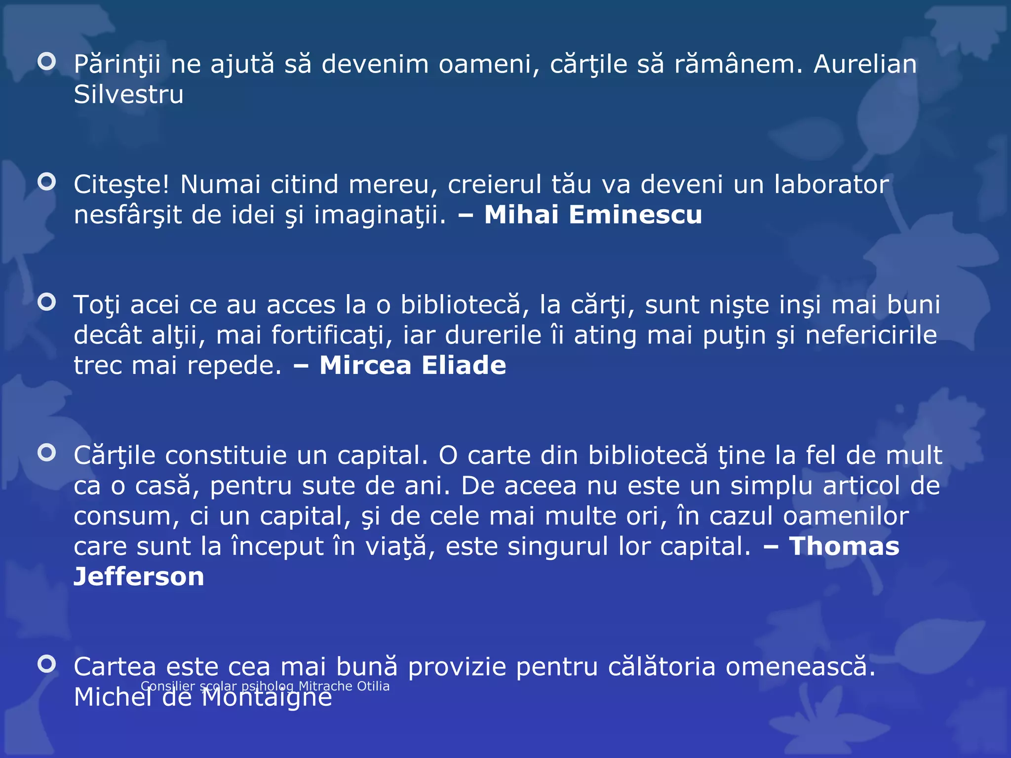 Cartea - cel mai important mijloc în dezvoltarea armonioasă a omului ...