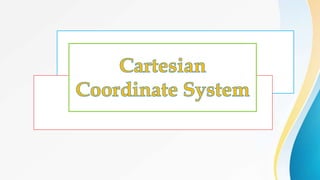 Cartesian Coordinate System.pptx | Geography | Science