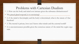 Cartesian_Dualism-Slide_share_presentation[1].pptx