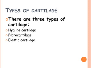 Cartilage and its types | PPTX