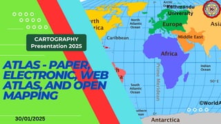 Atlas - Paper, Electronic, Web Atlas, and Open Mapping | PPT