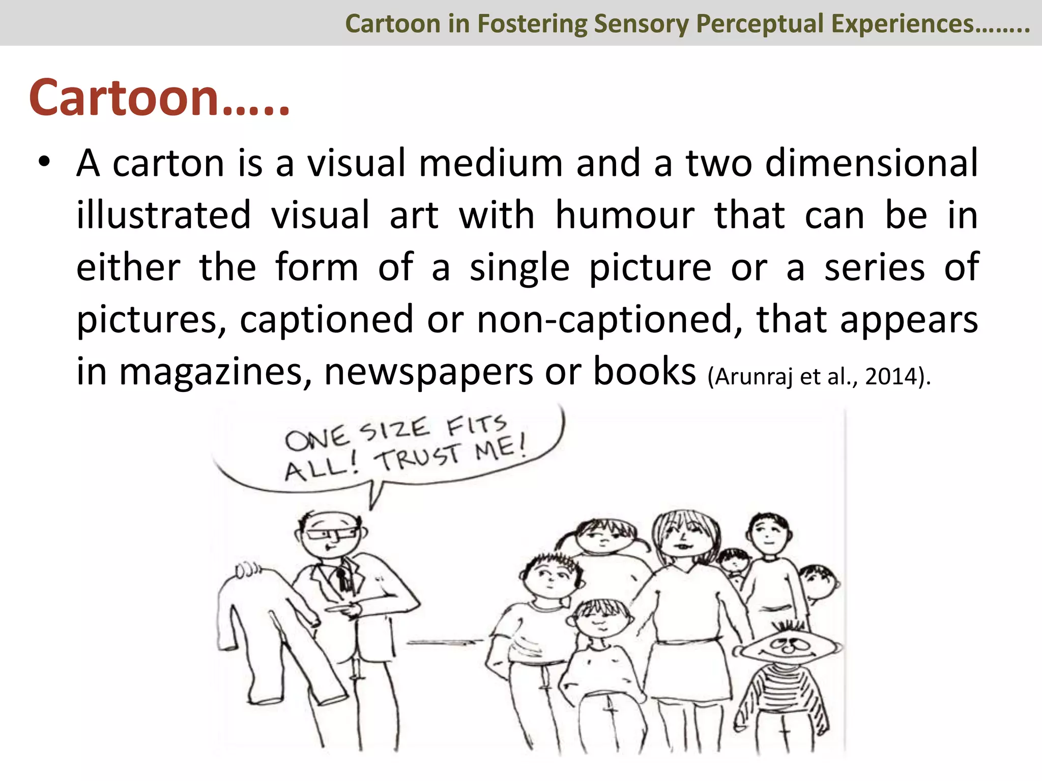 Cartoon in fostering sensory perceptual experiences | PPTX | Brain and ...