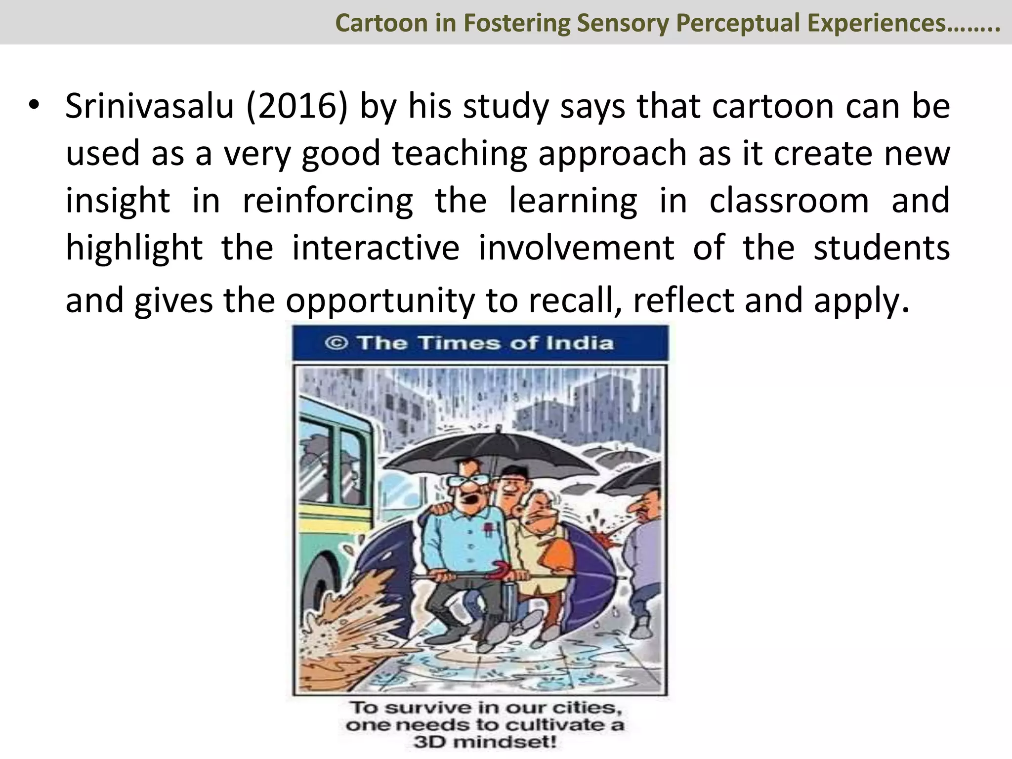 Cartoon in fostering sensory perceptual experiences | PPTX | Brain and ...