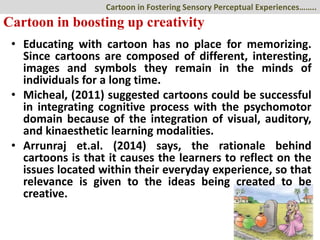 Cartoon in fostering sensory perceptual experiences | PPTX | Brain and ...