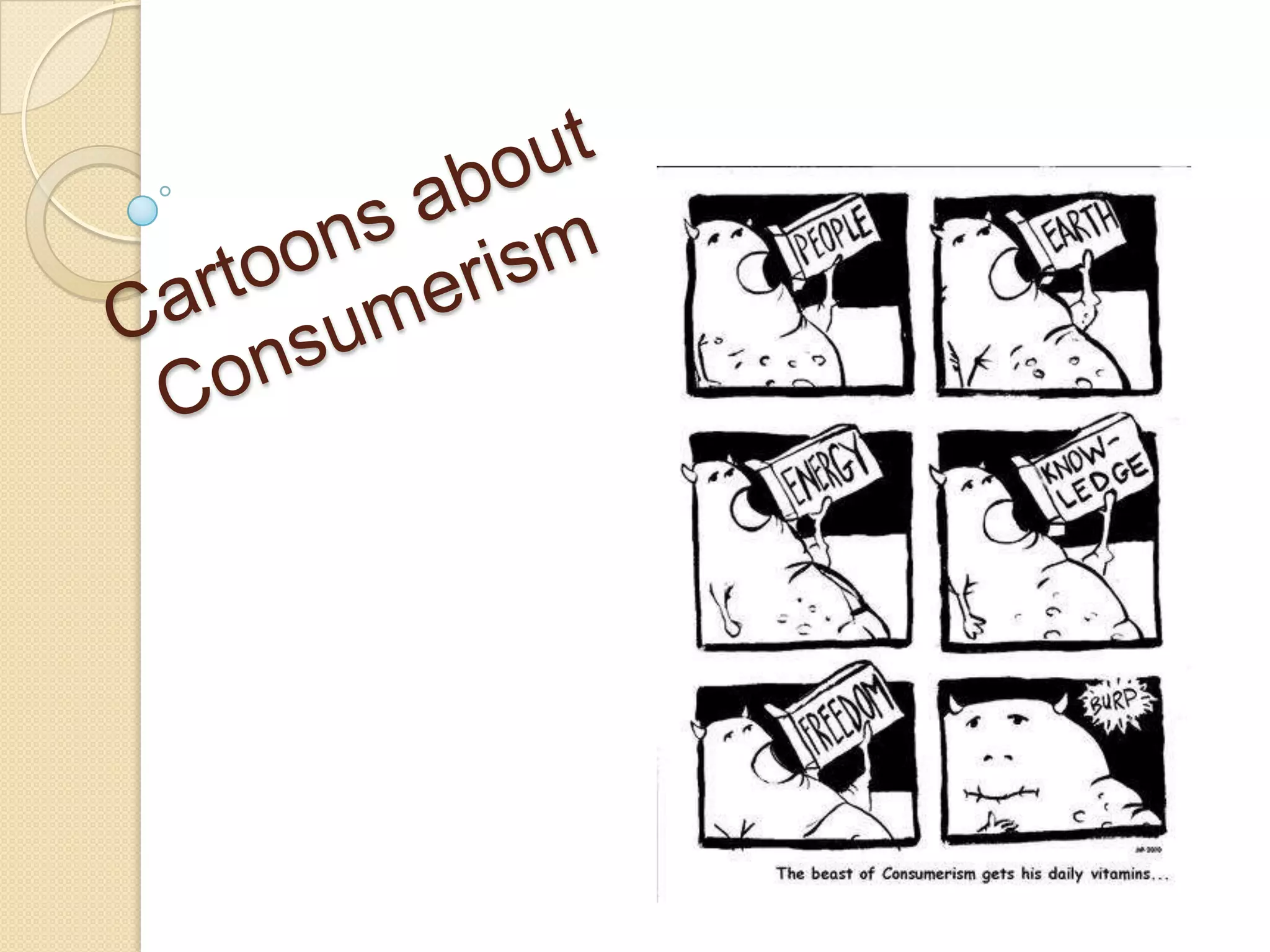 Cartoons about consumerism | PPTX