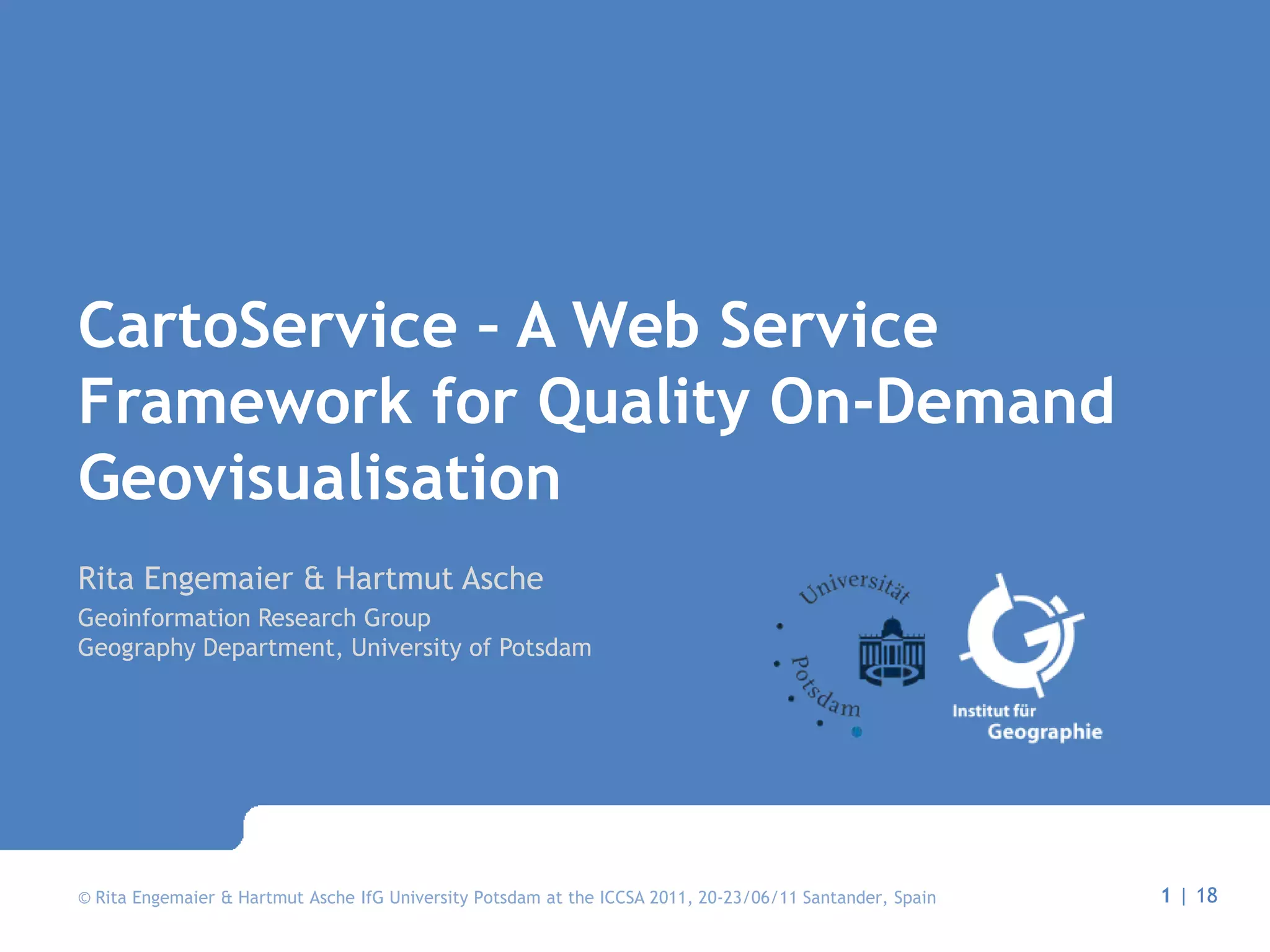 CartoService: A Web Service Framework for Quality On-Demand Geovisualisation | PPT