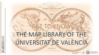 The Map Library of the Universitat de València | PDF