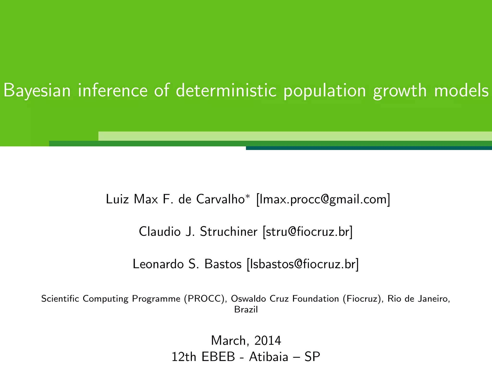 Bayesian Inference Of Deterministic Population Growth Models