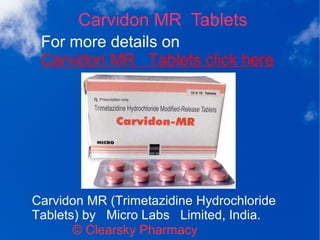 Carvidon MR (Trimetazidine Hydrochloride Tablets) | PPT