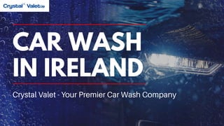 Car Wash in Ireland.pptx