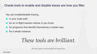 The History of Tracing Oracle with Cary Millsap | PPT