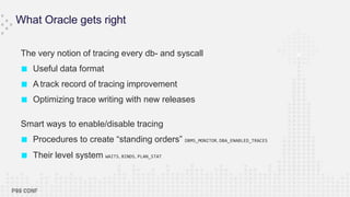 The History of Tracing Oracle with Cary Millsap | PPT