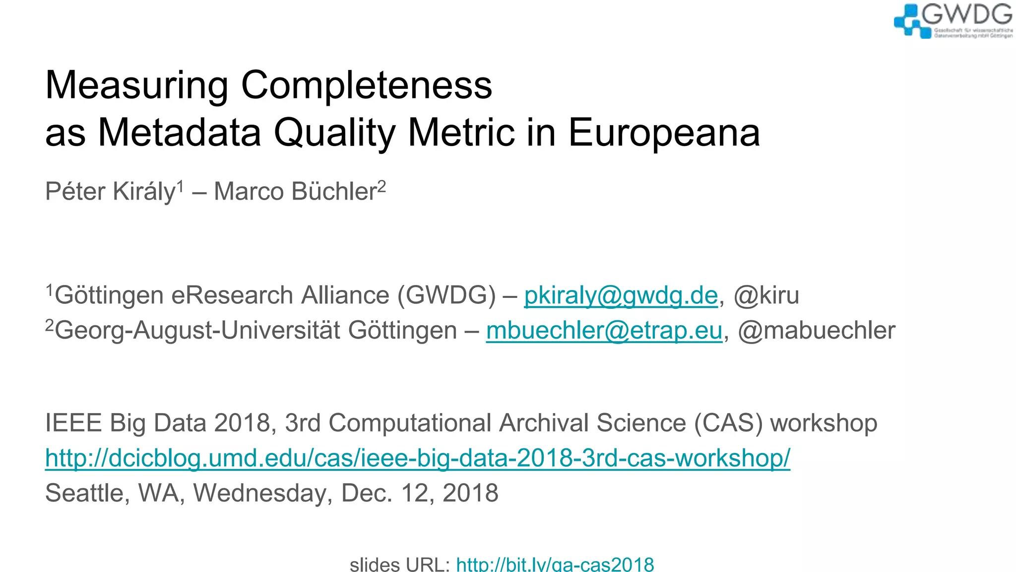 Measuring Completeness as Metadata Quality Metric in Europeana (CAS ...