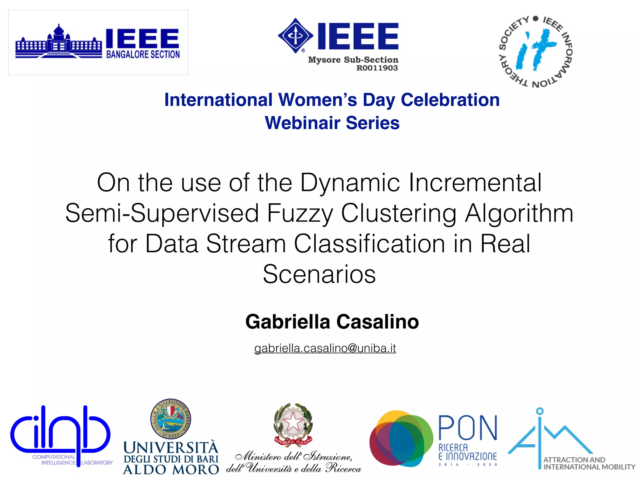 On The Use Of The Dynamic Incremental Semi Supervised Fuzzy Clustering Algorithm For Data Stream 