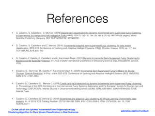 On the use of the Dynamic Incremental Semi-Supervised Fuzzy Clustering Algorithm for Data Stream ...