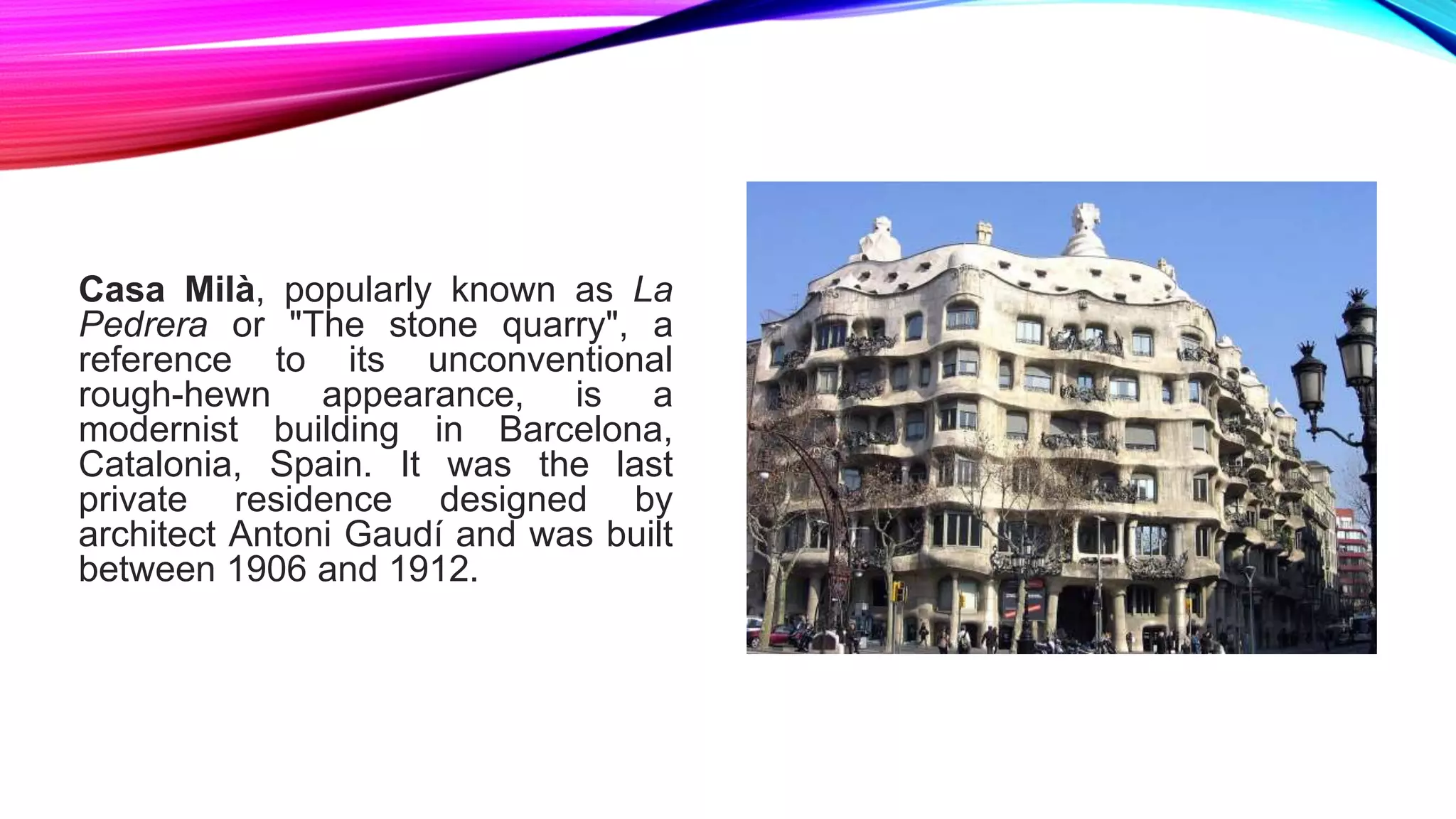 Casa mila ppt | PPTX