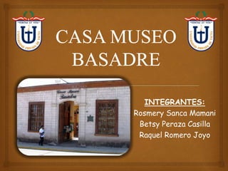 Casa Museo Basadre | PPTX