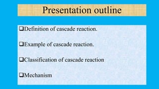 Cascade reactions | PPT