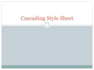 Cascading Style Sheet | PPT