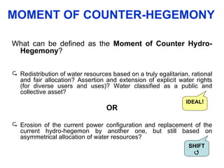 Cascao London Resistance Counter-hegemony Transboundary Basins | PPT