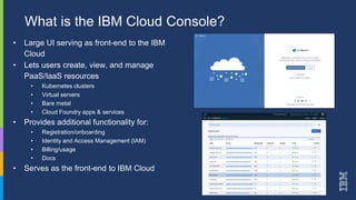 Evolution of the IBM Cloud Console: From Monolith to Microservices and ...