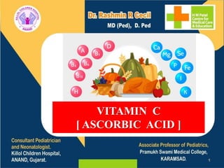 Deficiency of Vitamin-C _Ascorbic acid_Pediatrics | PPT