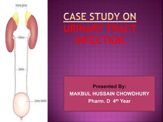 CASE STUDY ON Urinary Tract Infection | PPTX