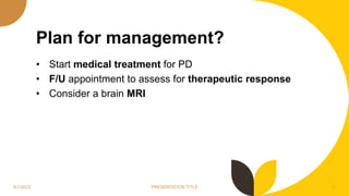 Case-based approach to Parkinsonism.pptx