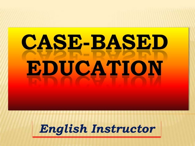 Case-Based Education | PPSX | Education industry | Industries