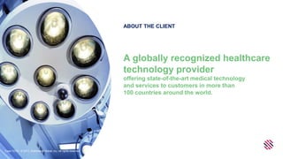 Case study - A Globally Recognized Healthcare Technology Provider | PPT