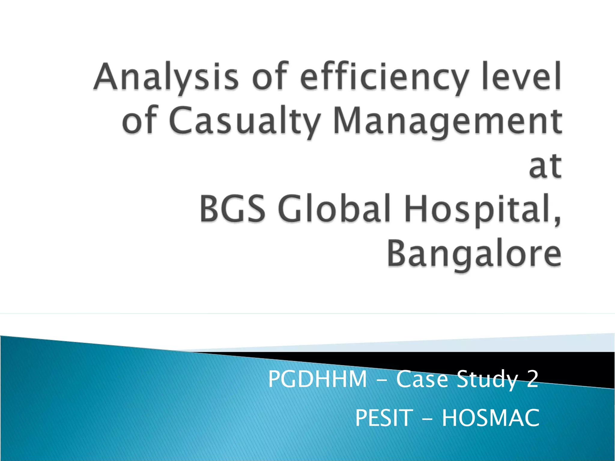 Case Study on Analysis of Efficiency Level of Casualty Management at ...