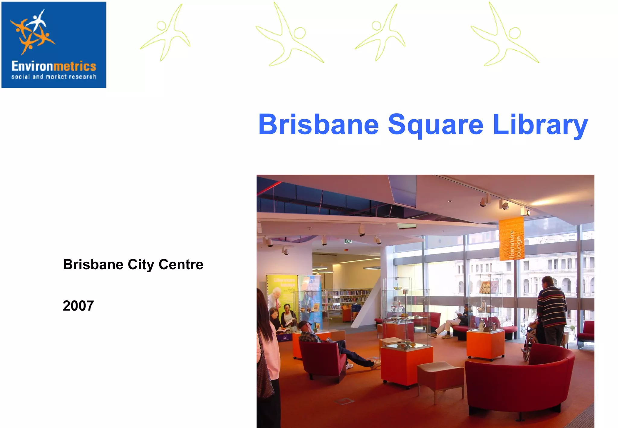 Brisbane City Library Case Study | PPT