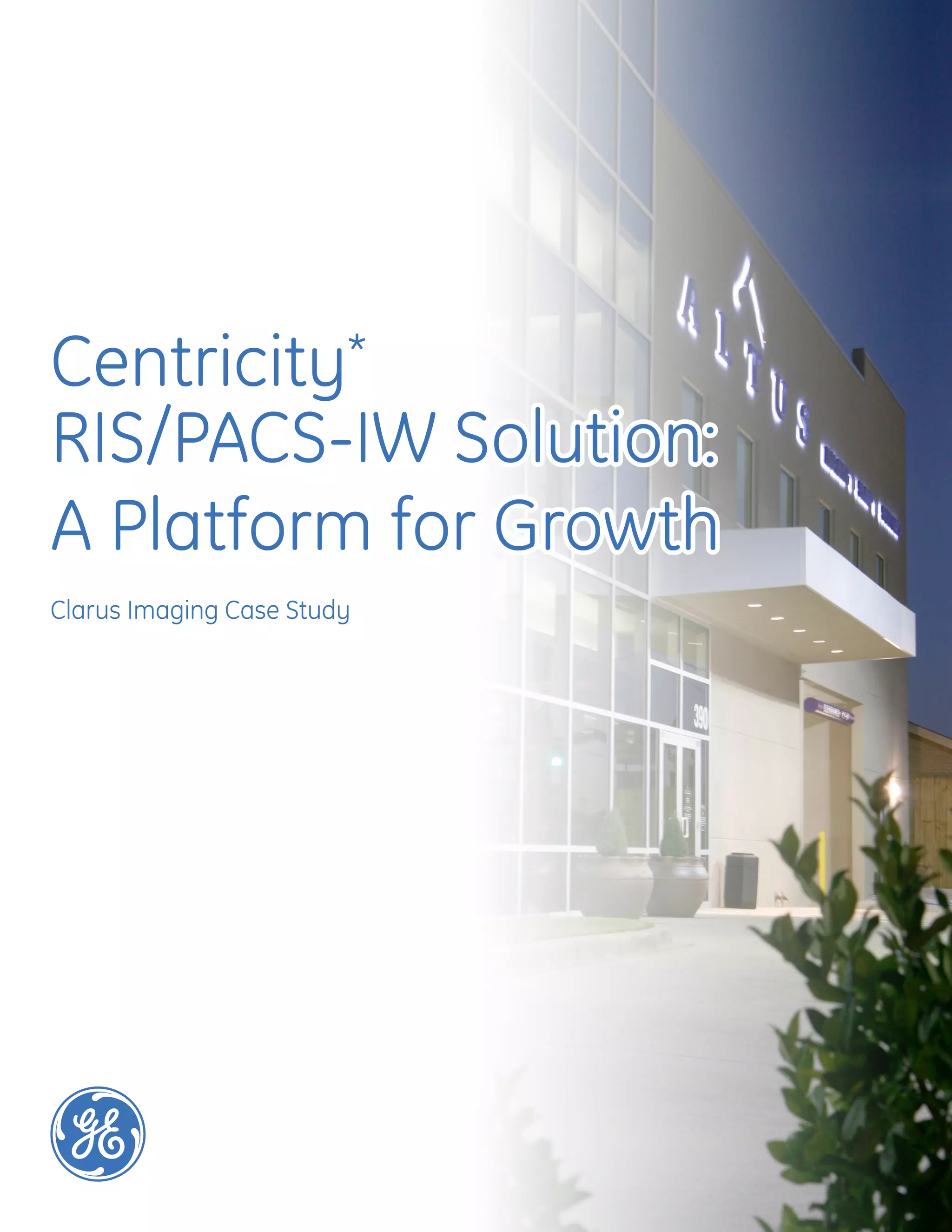 Case study-claurus-imaging-centricity-ris-pacs-iw | PDF
