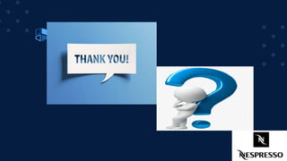 Case-study-on-Nespresso-by-_Group-04...pptx