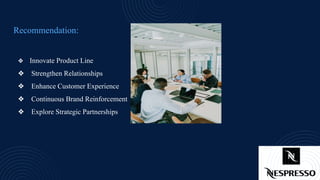 Case-study-on-Nespresso-by-_Group-04...pptx