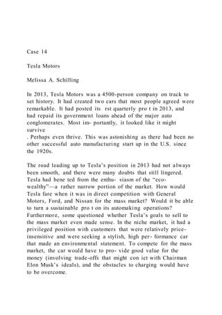 Case 14 Tesla Motors Melissa A. Schilling In 2013, T | DOCX