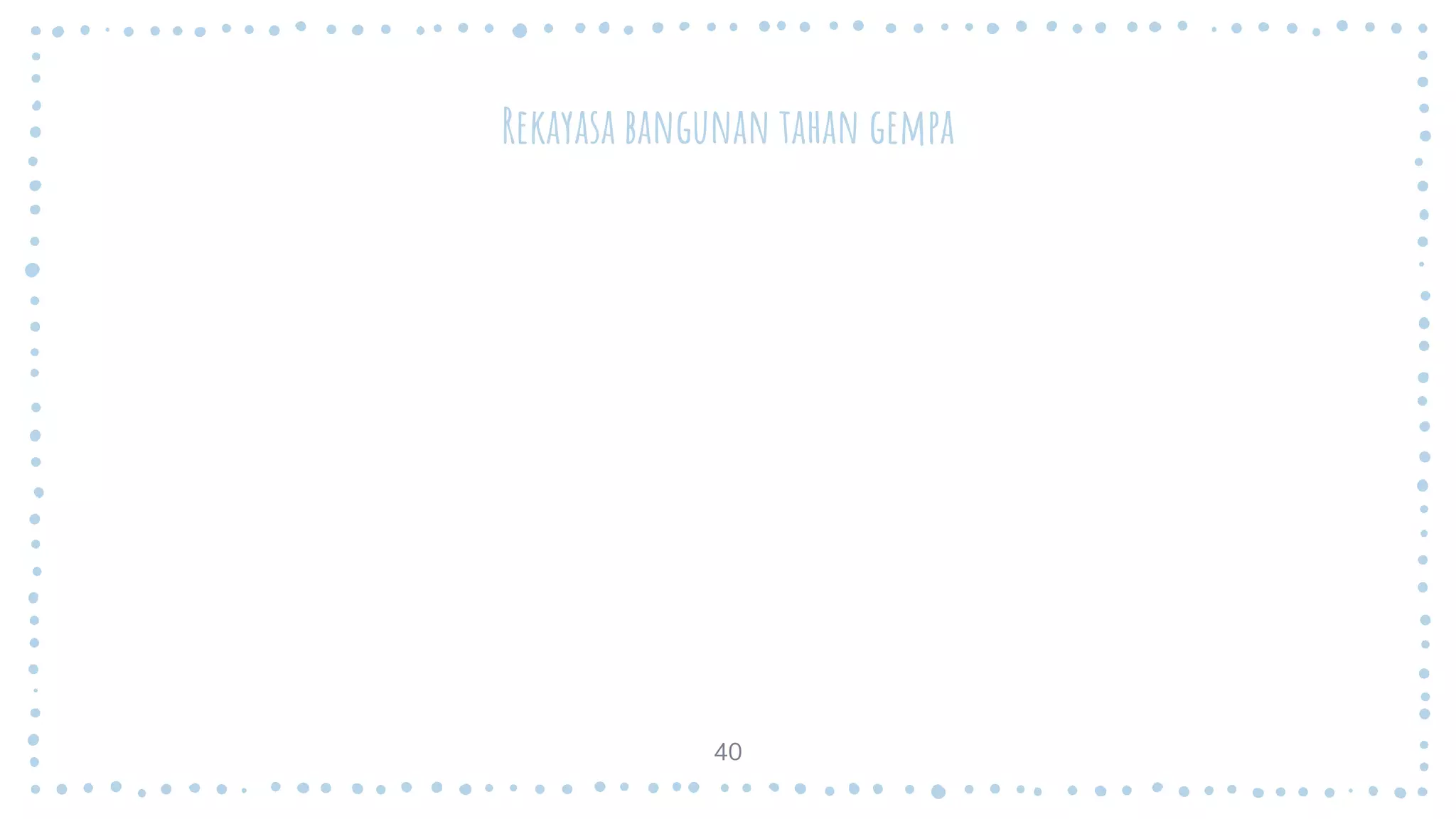 Rekayasa Gempa - Case 1 Gelombang Rambatan, Pengukuran, Sumber, dan Dampak Gempa | PPT