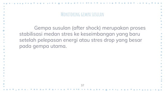 Rekayasa Gempa - Case 1 Gelombang Rambatan, Pengukuran, Sumber, dan Dampak Gempa | PPT