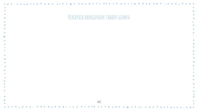 Rekayasa Gempa - Case 1 Gelombang Rambatan, Pengukuran, Sumber, dan Dampak Gempa | PPT
