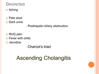 Ascending Cholangitis - case presentation | PPTX