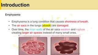 Emphysema | PPTX | Lung and Respiratory Health | Diseases and Conditions