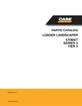 Case 570 mxt series 3 loader landscaper parts catalogue manual | PDF
