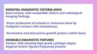 Ostersarcoma of yhe bone is basically a malignant bone tumour | PPTX
